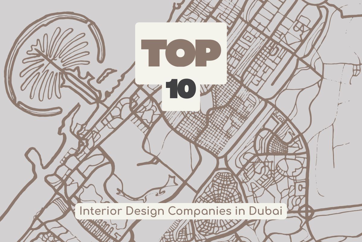 Top 10 Interior Design Companies in Dubai | 2026 Guide